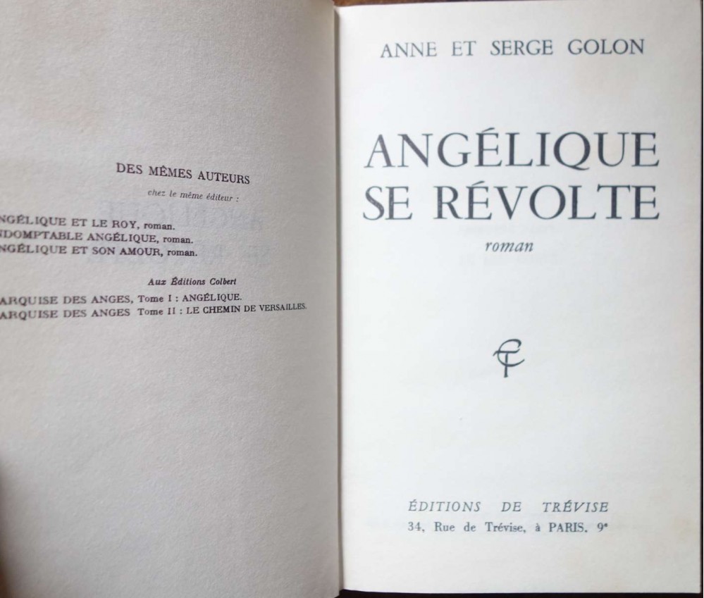 Angélique se révolte - A. et S. Golon - Trévise - 1965