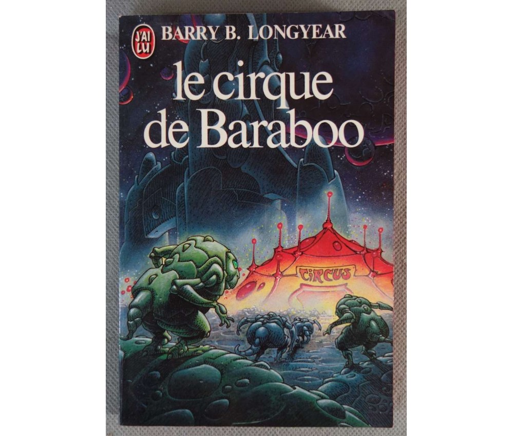 Le cirque de Baraboo - B. B. Longyear - par Barry B.